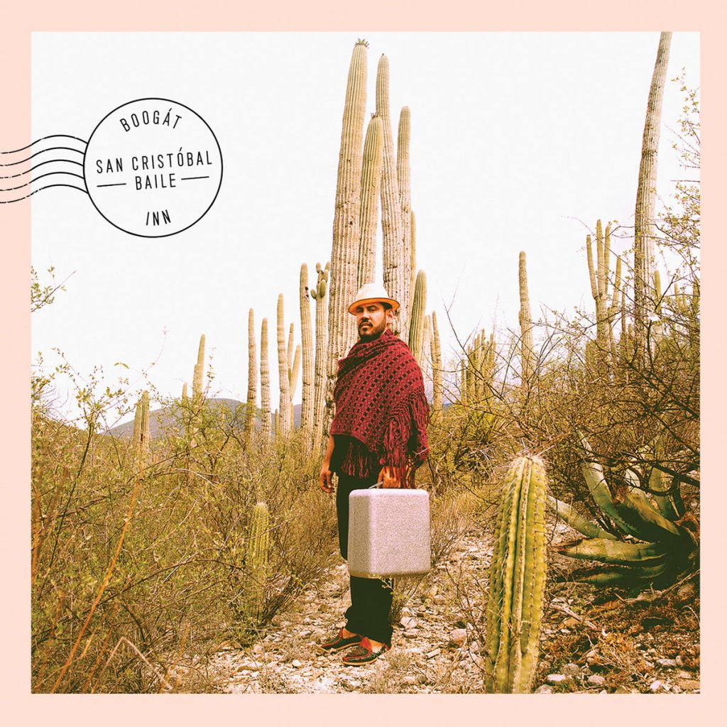Album Review: Boogát – San Cristóbal Baile Inn [Label Maisonette ...