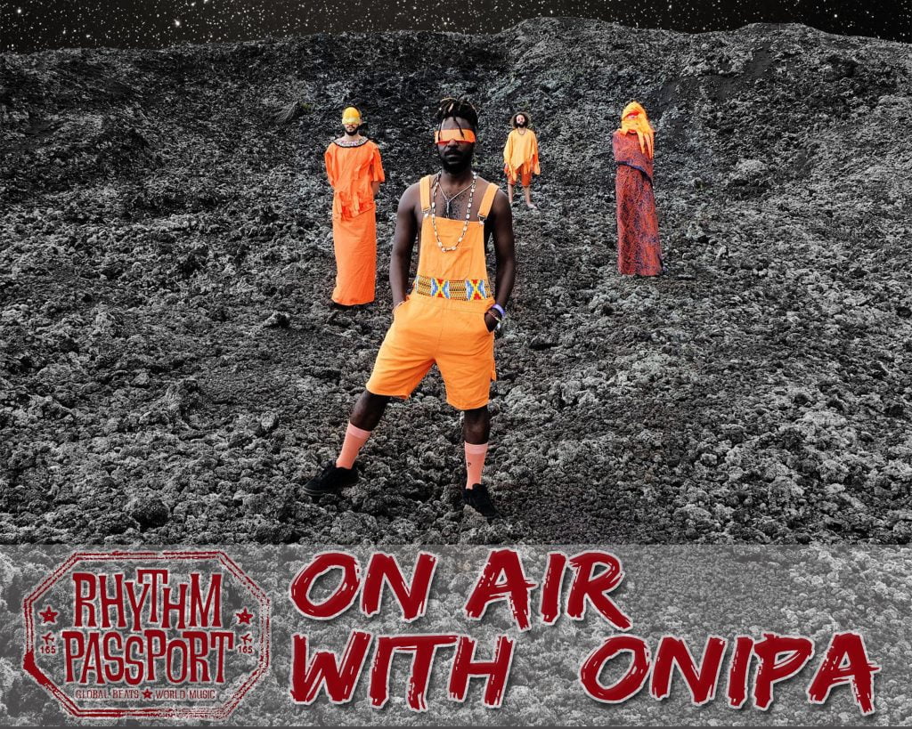 Podcast: Rhythm Passport On Air w/ Onipa (March 2020) - Rhythm Passport